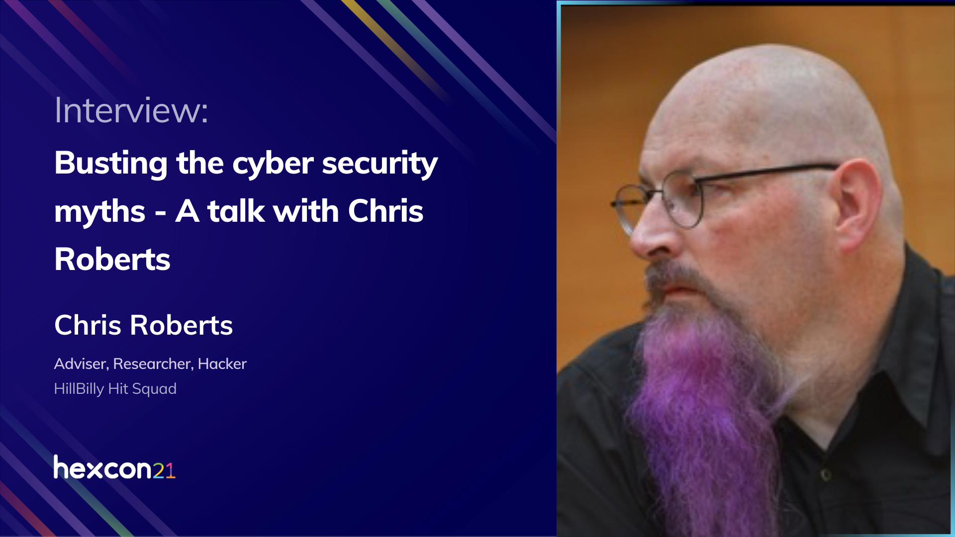 Busting the cyber security myths - A talk with Chris Roberts - Hexcon21