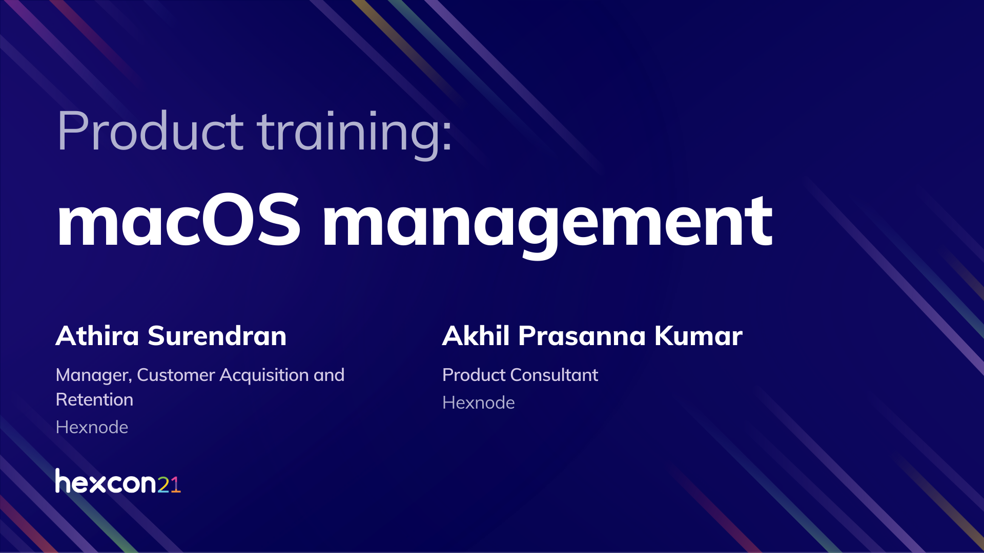 Product training: macOS management - Hexcon21 Product training: macOS management - Hexcon21