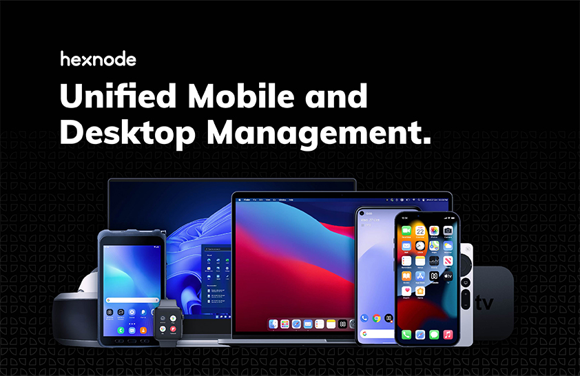 Hexnode Unified Mobile and Desktop Management